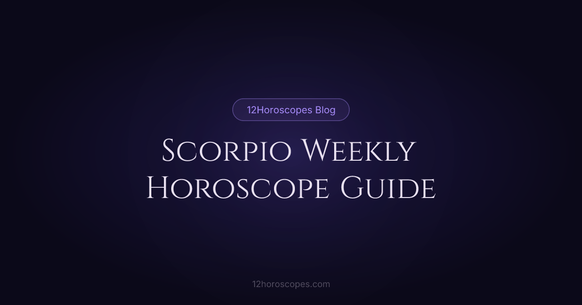 Scorpio Weekly Horoscope: This Week's Predictions & Insights | 12Horoscopes