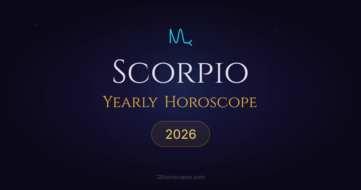 ♏ Scorpio 2026 Horoscope ⭐ Complete Year Forecast | 12Horoscopes